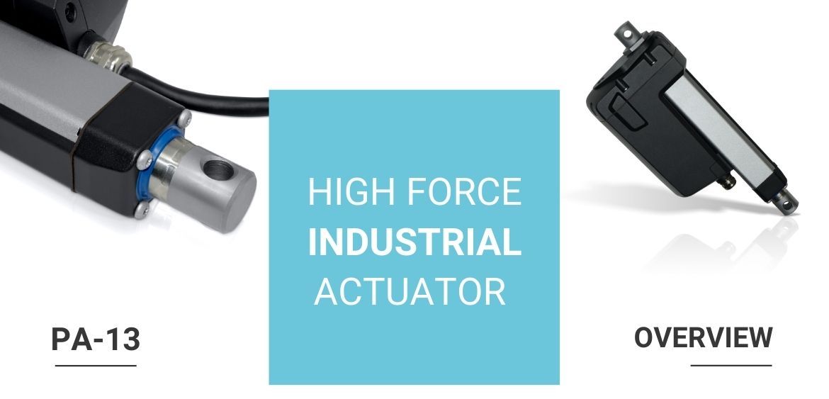 PA-13 High Force Linear Actuator Capabilities – Progressive Automations